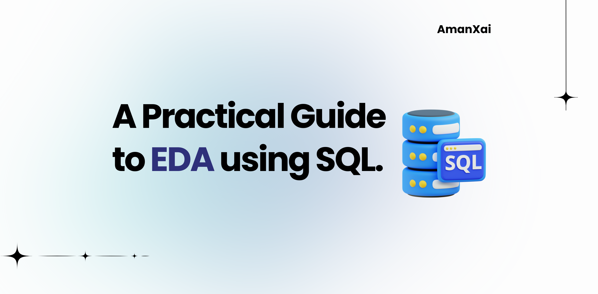 Exploratory Data Analysis using SQL | Aman Kharwal