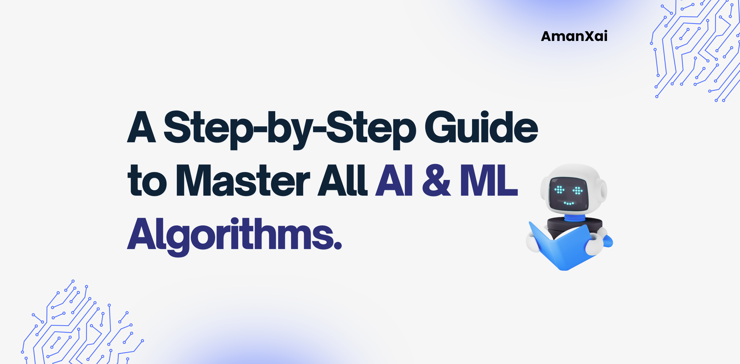 All AI & ML Algorithms Guide | Aman Kharwal