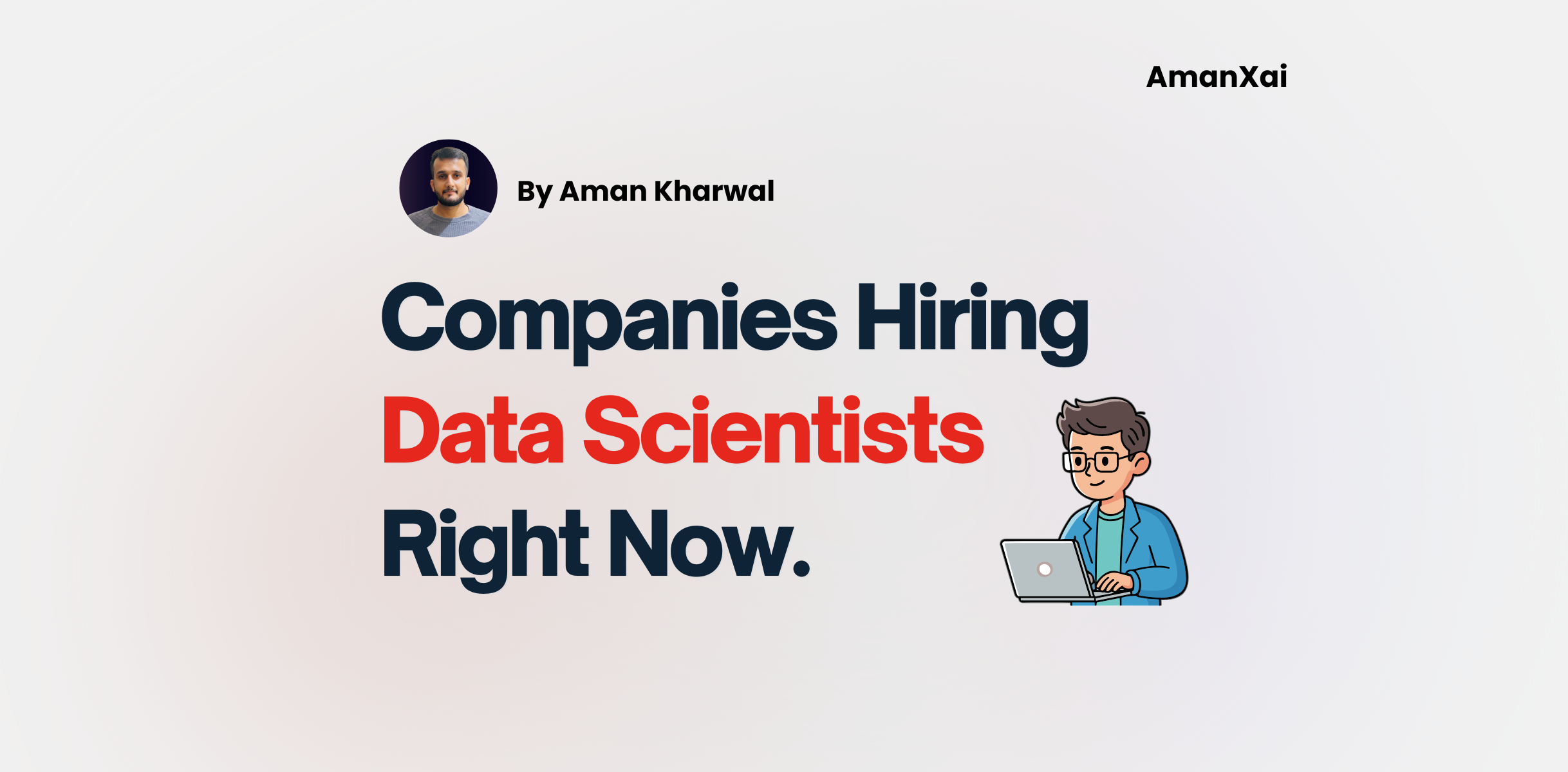 10 Global Companies Hiring Data Scientists This Week | Aman Kharwal
