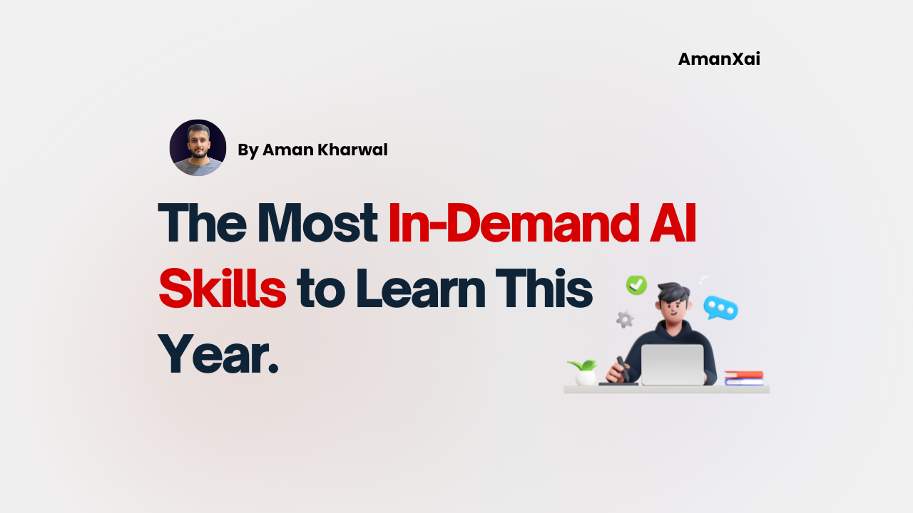 Top Skills You Need to Stay Relevant in the AI Job Market | Aman Kharwal